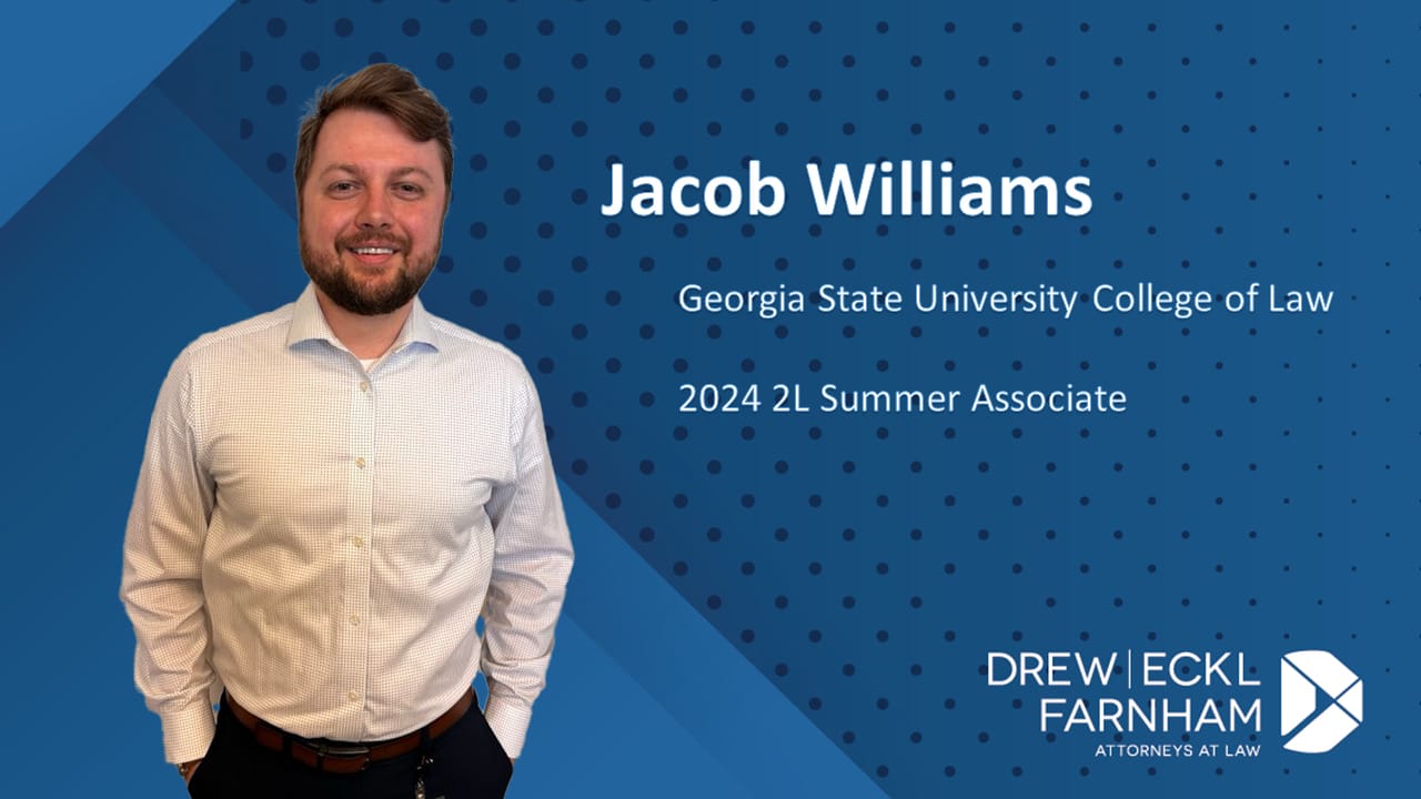 Summer Highlight: Meet Jacob Williams - Drew Eckl & Farnham, LLP